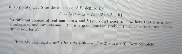 Solved 5. (3 points) Let S be the subspace of P, defined by | Chegg.com