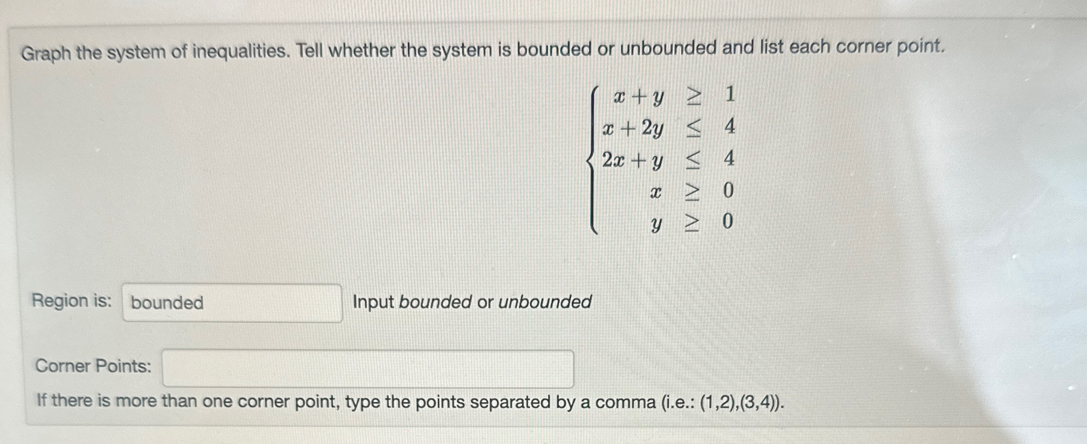 Solved Graph the system of inequalities. Tell whether the | Chegg.com