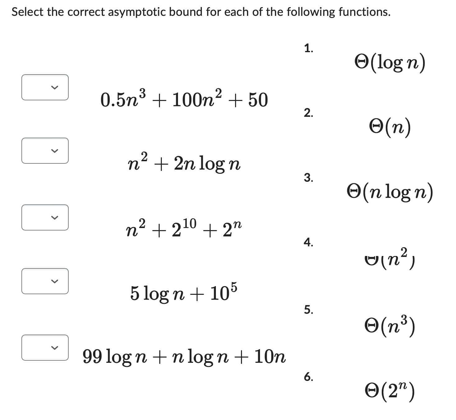 Solved Select the correct asymptotic bound for each of the | Chegg.com