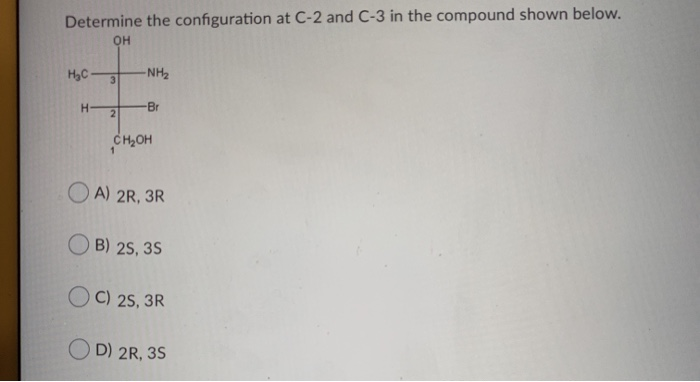Solved Determine the configuration at C-2 and C-3 in the | Chegg.com