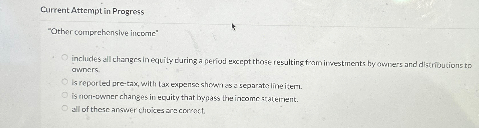 Solved Current Attempt in Progress"Other comprehensive | Chegg.com
