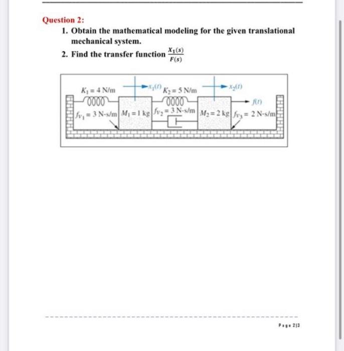 Solved Question 2: 1. Obtain the mathematical modeling for | Chegg.com