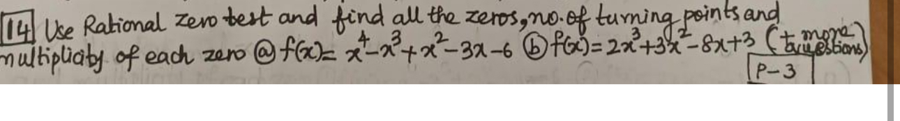 Solved 14 ﻿Use Rational zero test and find all the zeros, | Chegg.com