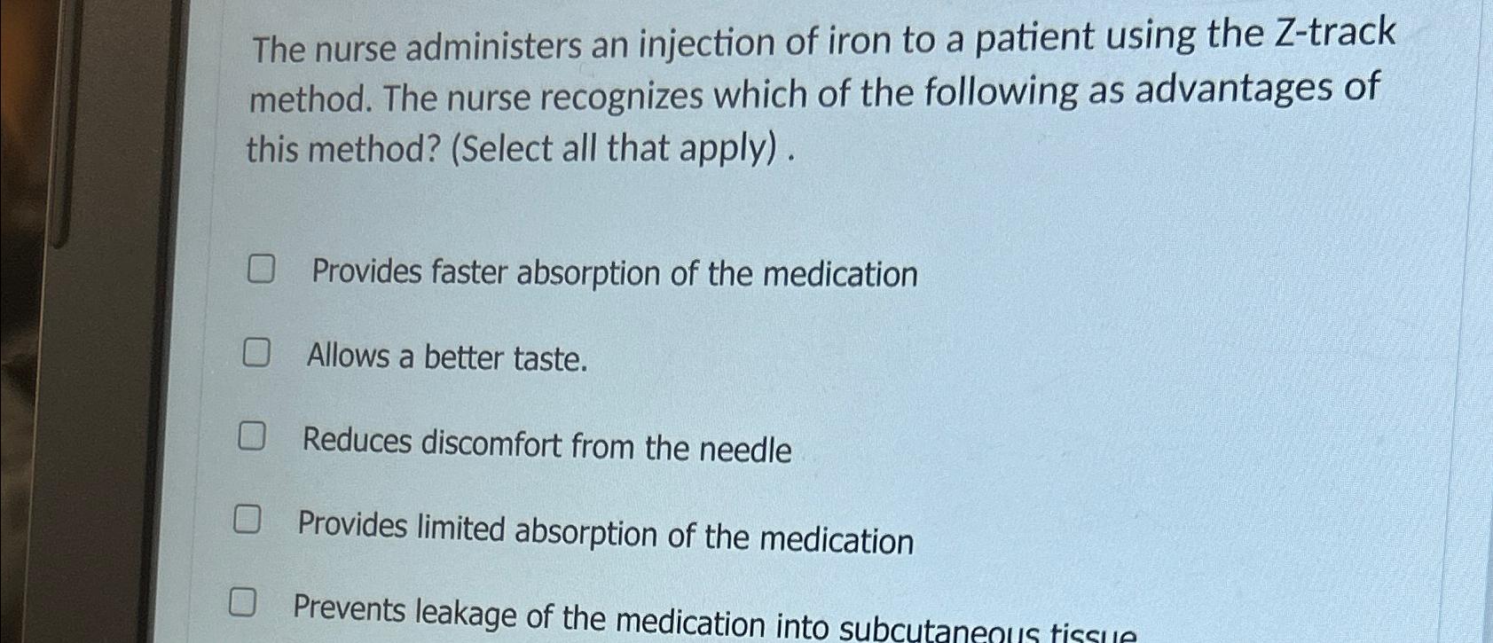 Solved The nurse administers an injection of iron to a | Chegg.com