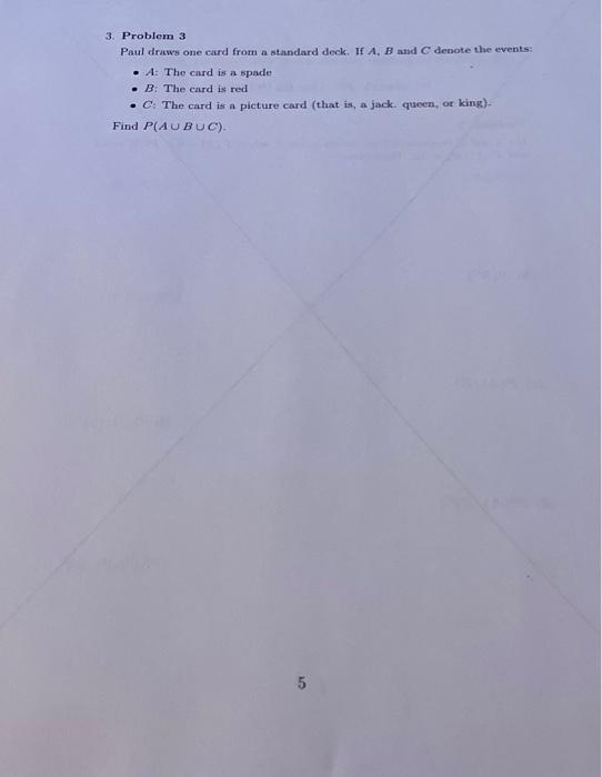 Solved 3. Problem 3 Paul draws one card from a standard | Chegg.com