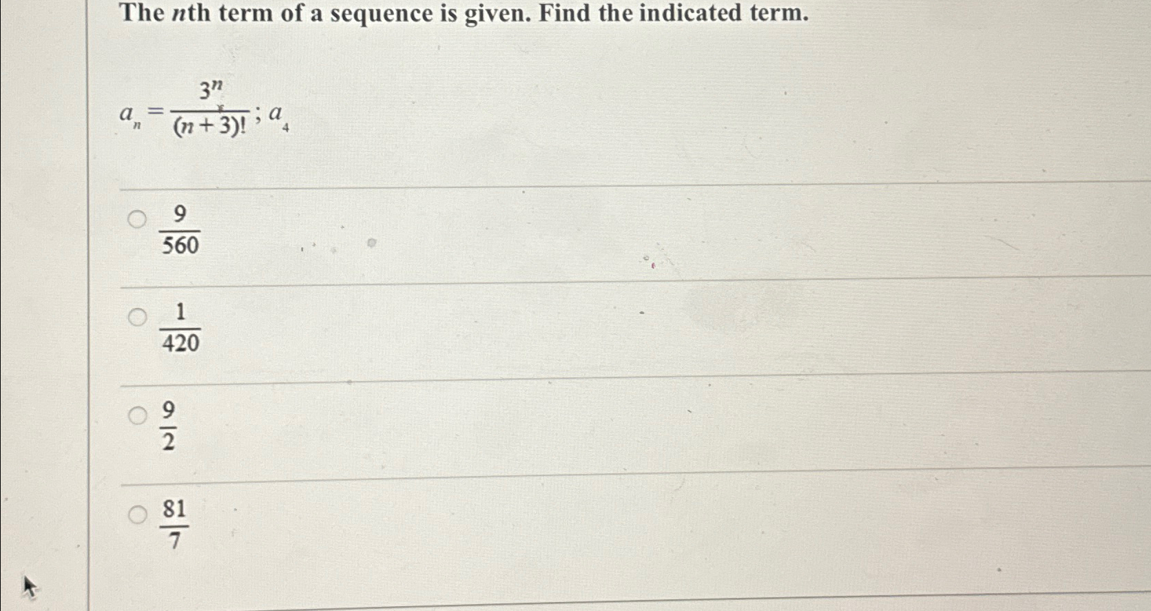Solved The nth term of a sequence is given. Find the | Chegg.com