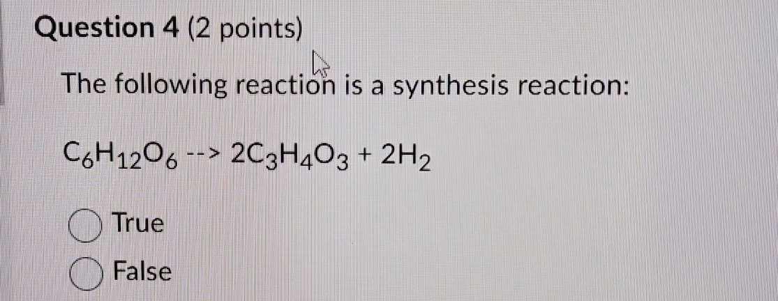 Solved Question 4 (2 ﻿points)The following reaction is a | Chegg.com