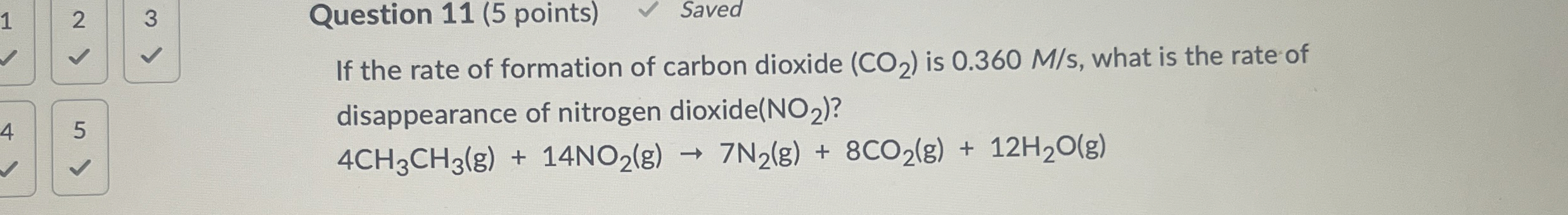 Solved Question 11 (5 points)SavedIf the rate of formation | Chegg.com Solved Question 11 (5 points)SavedIf the rate of formation | Chegg.com