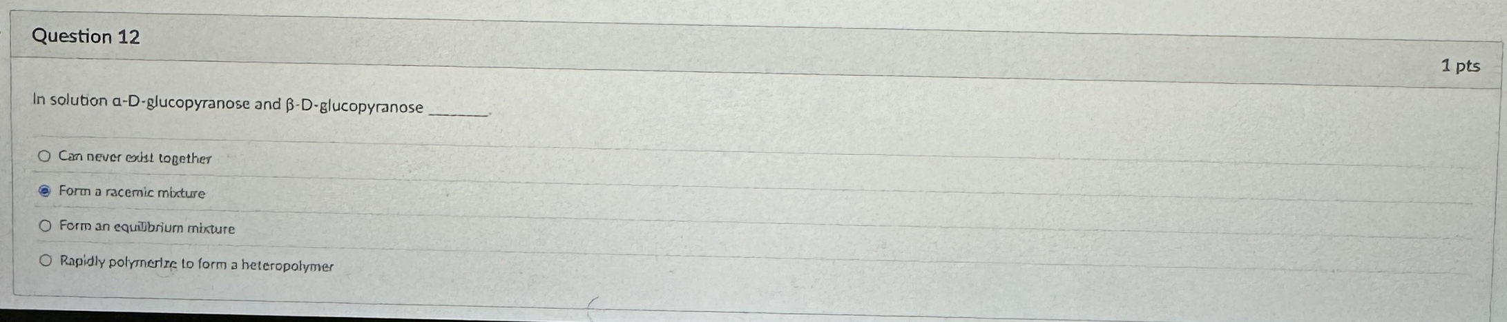 Solved Question 121 ﻿ptsIn solution a-D-glucopyranose and | Chegg.com