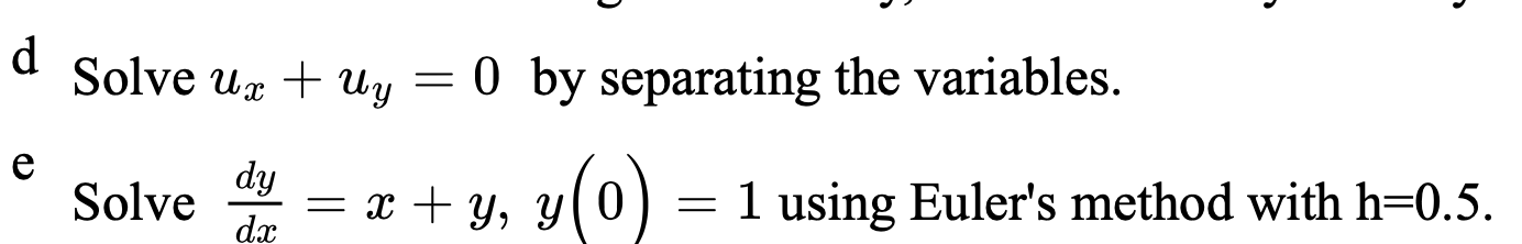 Solve ux+uy=0 ﻿by separating the variables.e Solve | Chegg.com