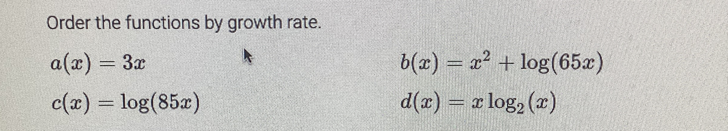 Order the functions by growth | Chegg.com