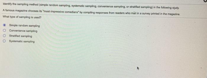 Solved Identify the sampling method (simple random sampling, | Chegg.com