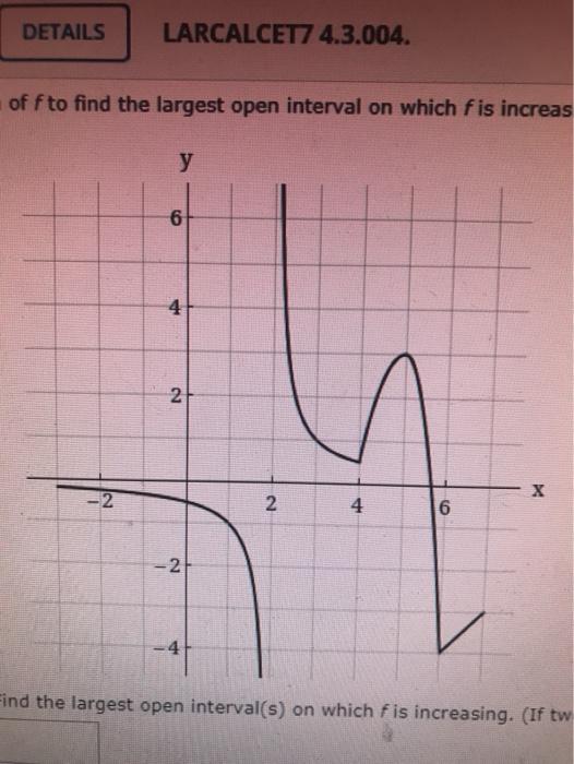 Solved Use the graph of F to find the largest open interval | Chegg.com