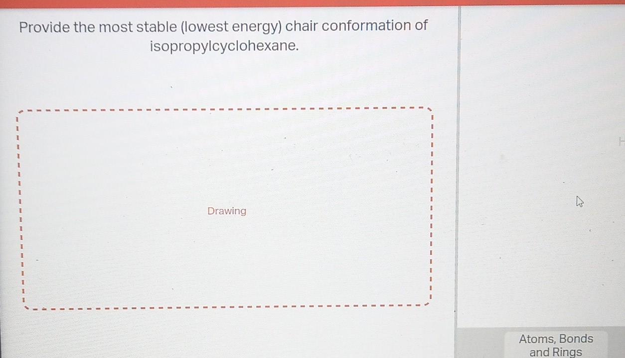 Solved Provide the most stable (lowest energy) chair | Chegg.com
