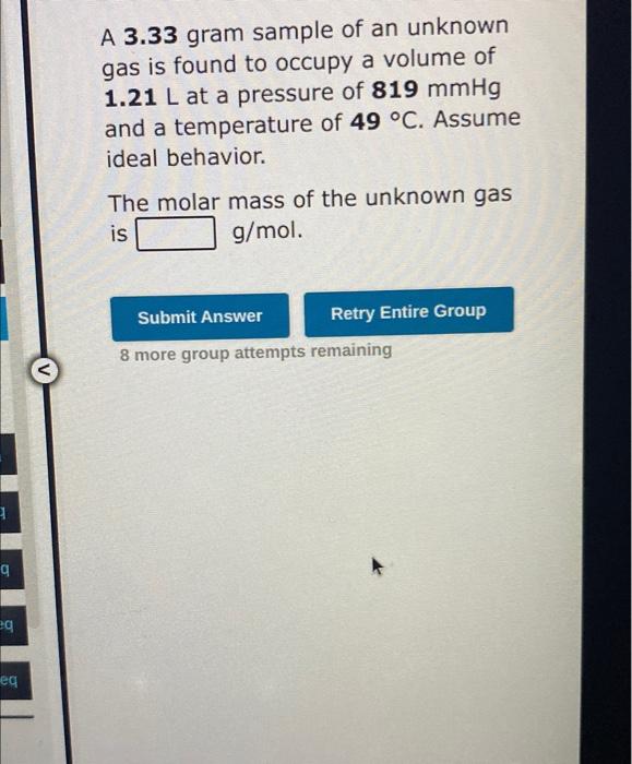 Solved A 3.33 gram sample of an unknown gas is found to | Chegg.com