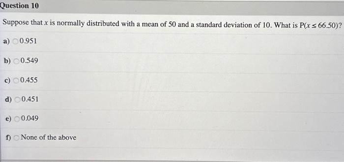 Solved Suppose that x is normally distributed with a mean of | Chegg.com