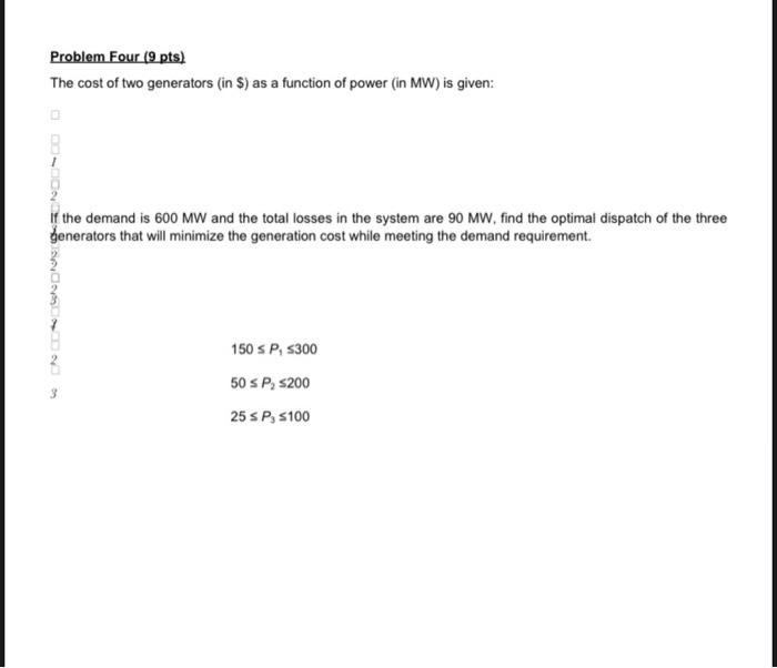 Solved Problem Four (9 pts) The cost of two generators (in | Chegg.com