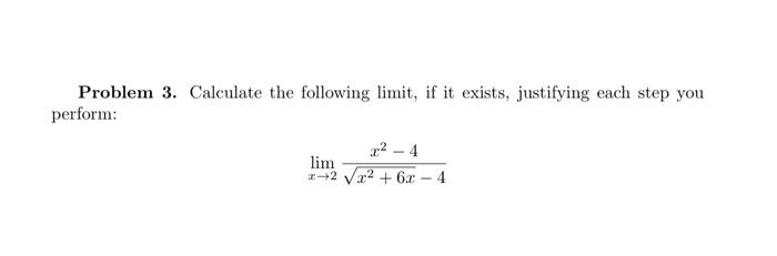 Solved Problem 3. Calculate the following limit, if it | Chegg.com