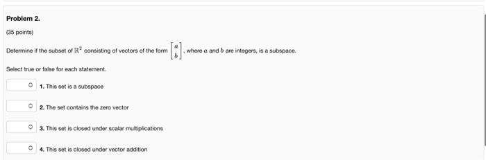Solved Determine if the subset of R2 consisting of vectors | Chegg.com