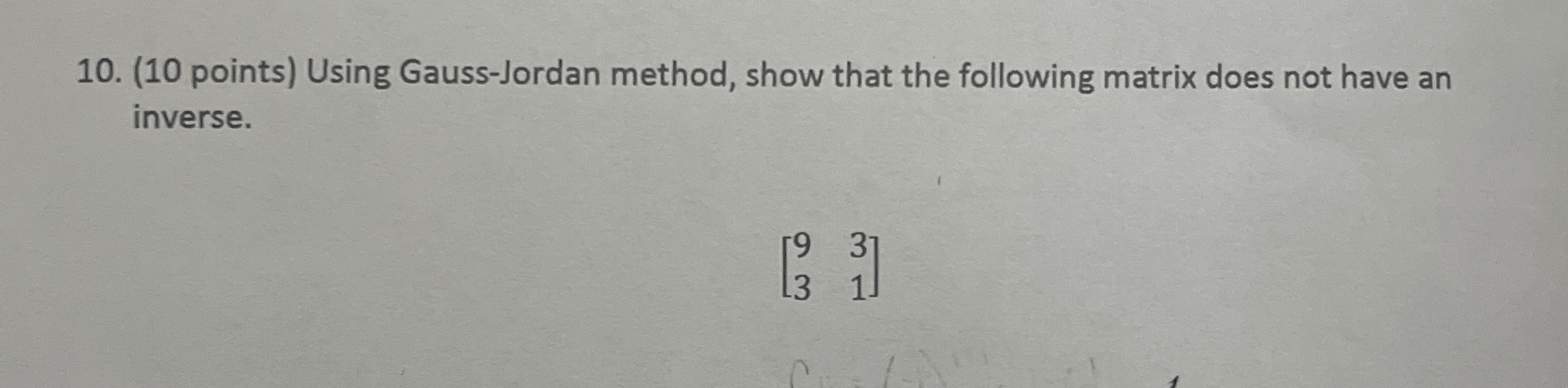 Solved (10 ﻿points) ﻿Using Gauss-Jordan method, show that | Chegg.com