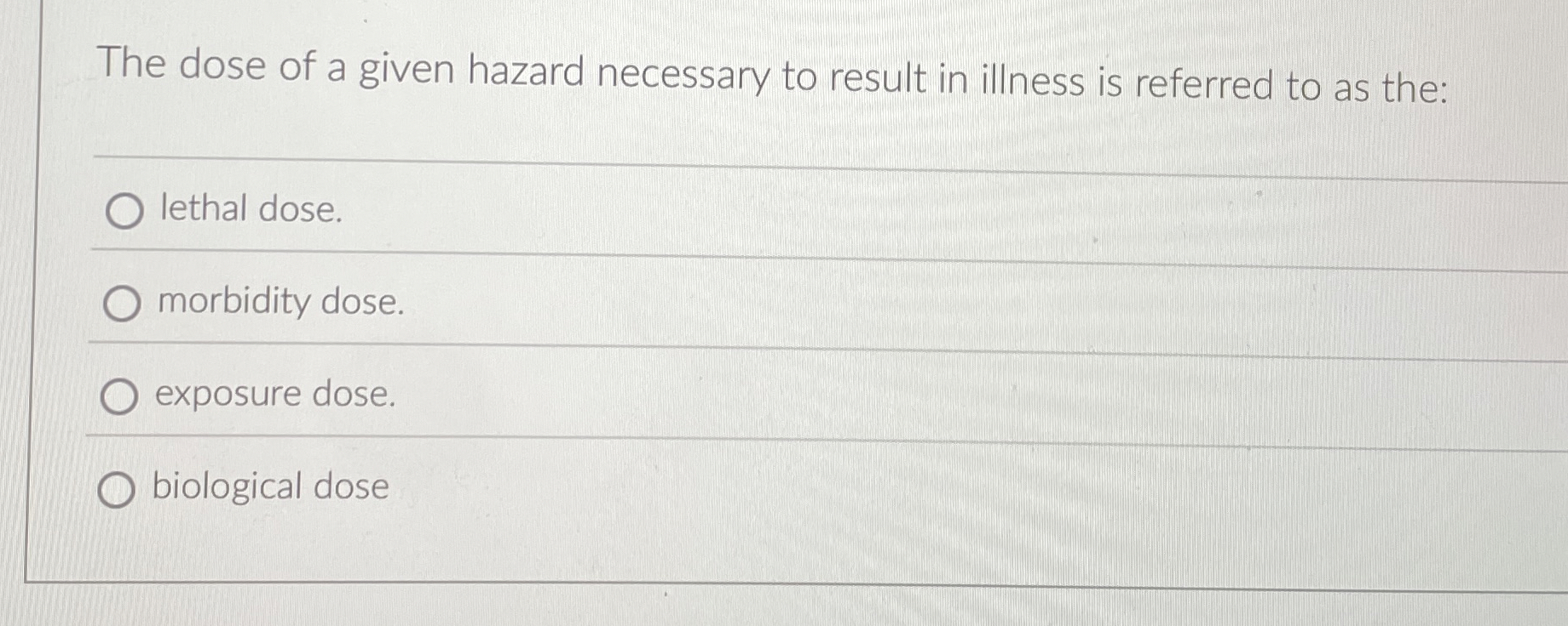 Solved The dose of a given hazard necessary to result in | Chegg.com