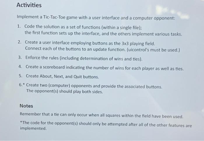 Solved Activities Implement a Tic-Tac-Toe game with a user | Chegg.com