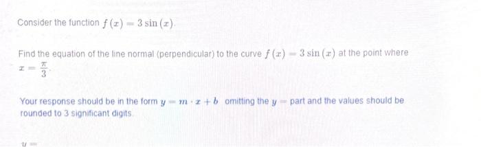 Solved Consider the function f(x)=3sin(x) Find the equation | Chegg.com