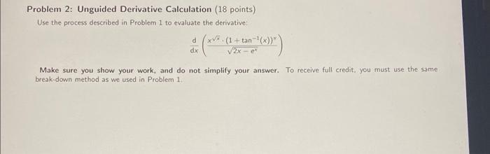 Solved Problem 2: Unguided Derivative Calculation (18 | Chegg.com