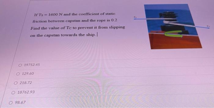 Solved If Ts 1600 N and the coefficient of static. friction | Chegg.com