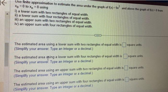 Solved Use finite approximation to estimate the area under | Chegg.com