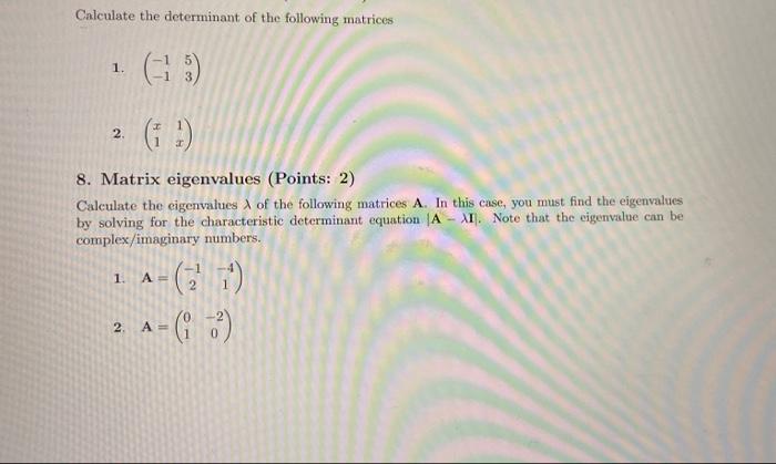 Solved Calculate the determinant of the following matrices | Chegg.com