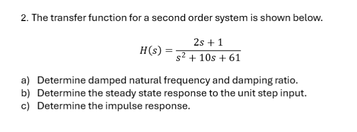 Solved Please show all steps involved.The transfer function | Chegg.com