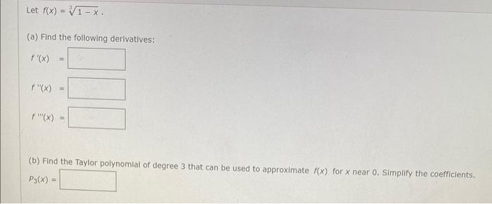 Solved Let f(x)=31−x. (a) Find the following derivatives: | Chegg.com