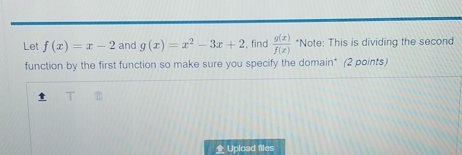 Solved Let f (x) = x − 2 and g(x)=x²-3x+2, find 9(z) *Note: | Chegg.com