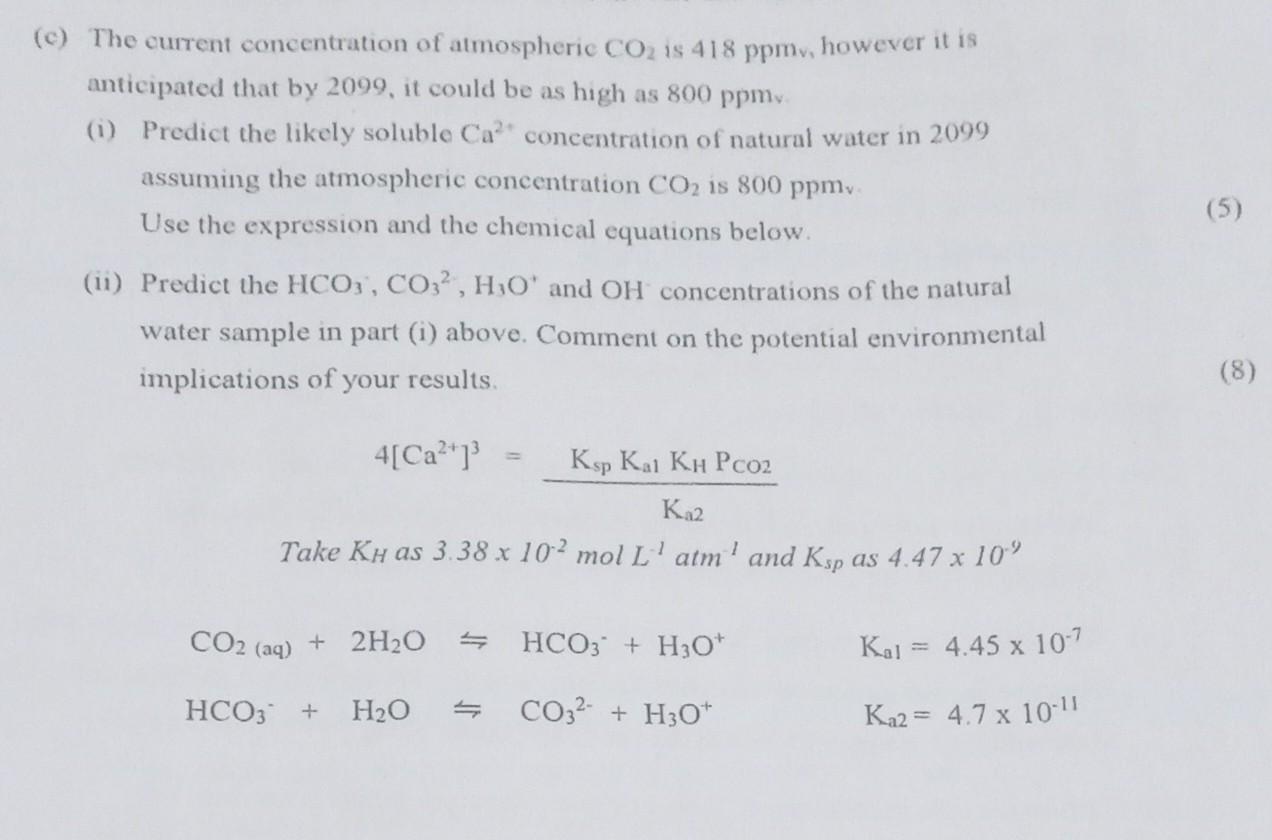 Solved (c) The current concentration of atmospheric CO2 is | Chegg.com