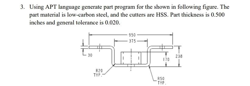 Using APT language generate part program for the | Chegg.com