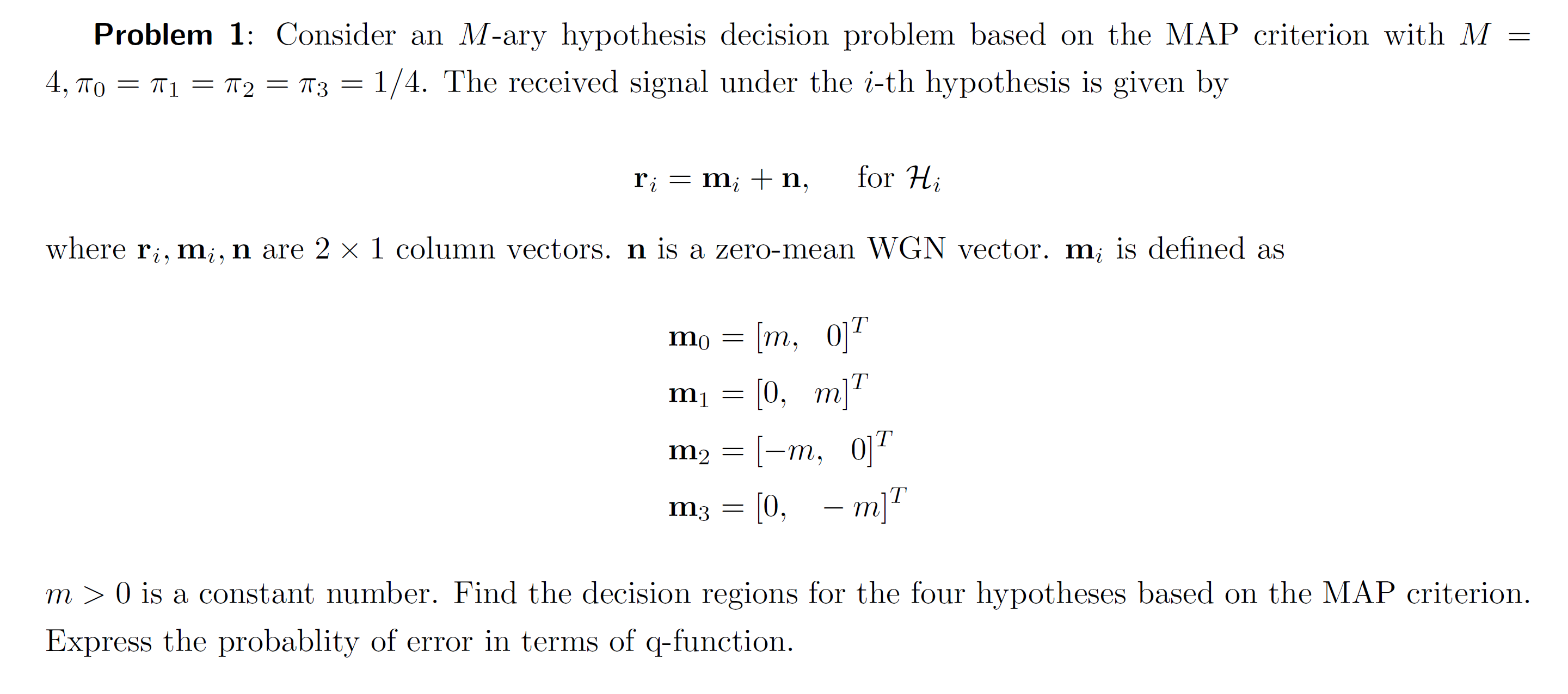 Solved Problem 1: Consider an M-ary hypothesis decision | Chegg.com