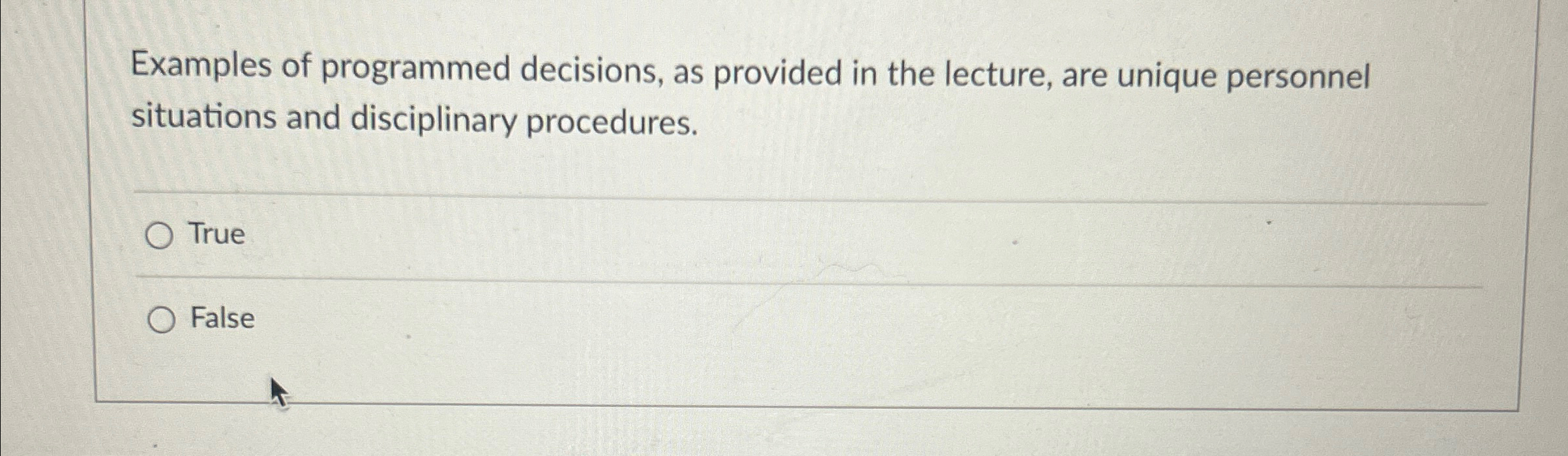 Solved Examples of programmed decisions, as provided in the | Chegg.com