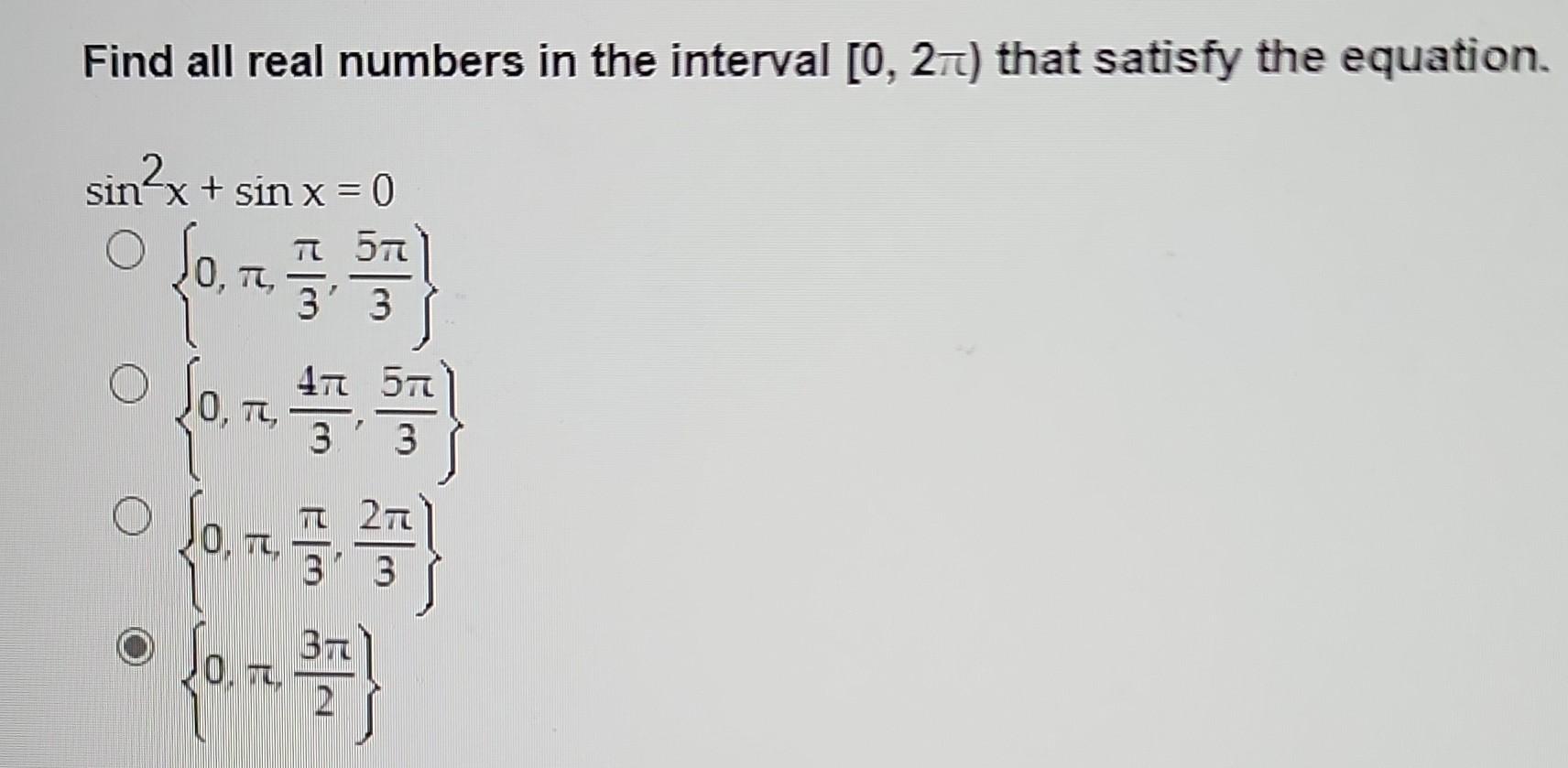 Solved Find all real numbers in the interval [0,2π) that | Chegg.com