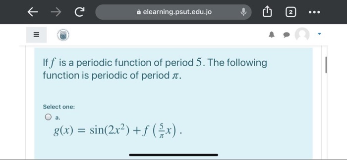 Solved & elearning.psut.edu.jo III If f is a periodic | Chegg.com