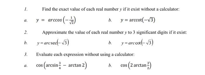 Solved 1. Find the exact value of each real number y if it | Chegg.com