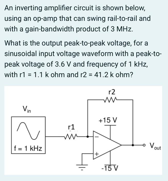Solved An inverting amplifier circuit is shown below, using | Chegg.com
