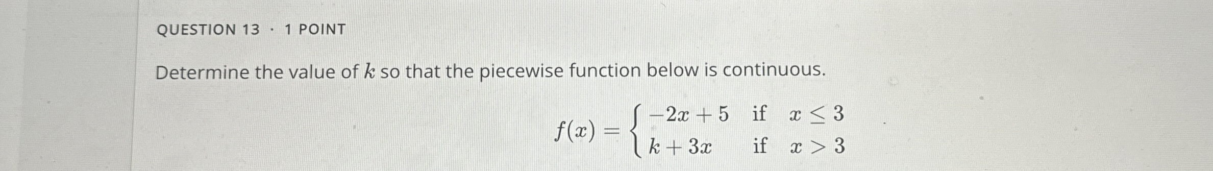 Solved QUESTION 13 • 1 ﻿POINTDetermine the value of k ﻿so | Chegg.com
