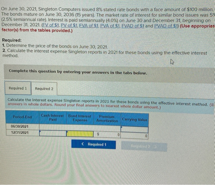 Solved On June 30, 2021, Singleton Computers issued 8% | Chegg.com