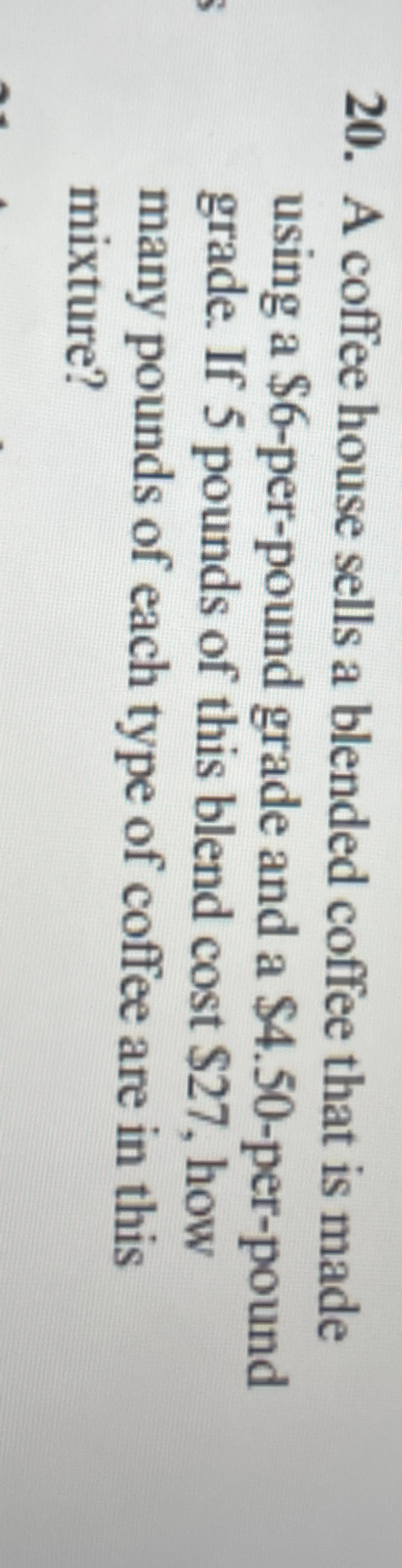 A coffee house sells a blended coffee that is made | Chegg.com