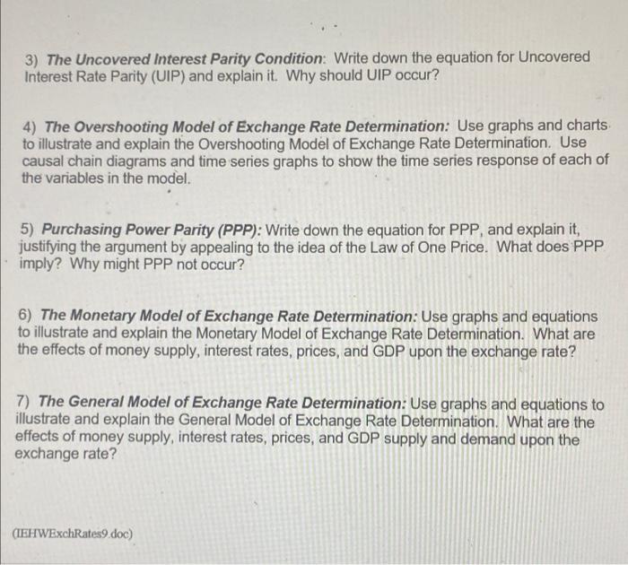 Solved 3) The Uncovered Interest Parity Condition: Write | Chegg.com