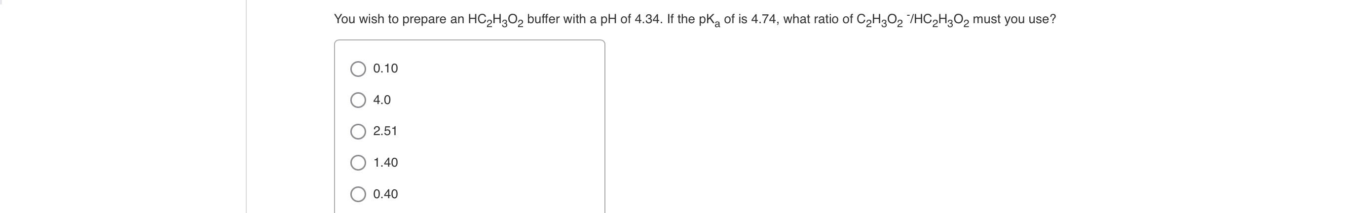Solved You wish to prepare an HC2H3O2 ﻿buffer with a pH ﻿of | Chegg.com