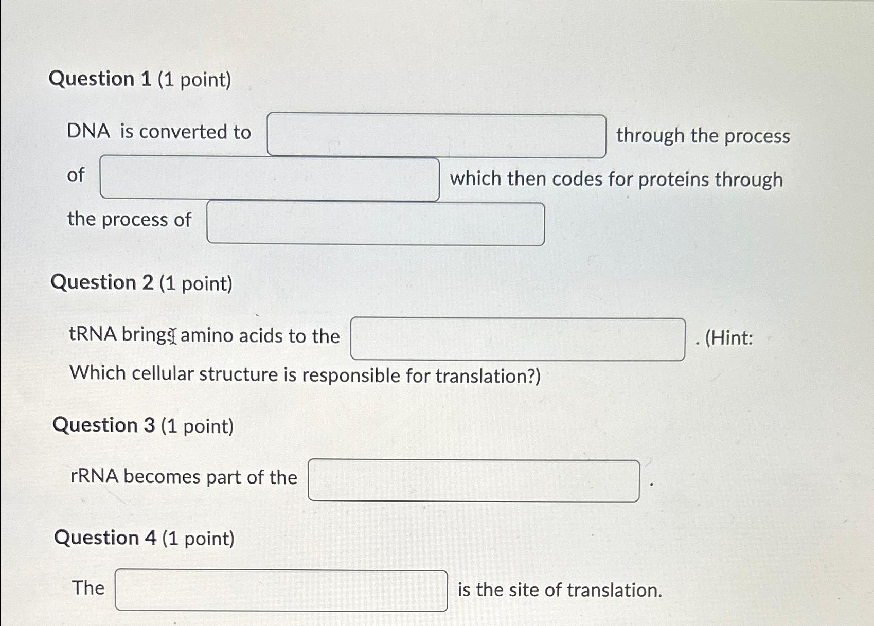 Solved Question 1 (1 ﻿point)DNA is converted to through the | Chegg.com