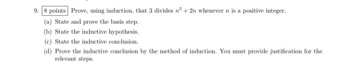 Solved 9. Prove, using induction, that 3 divides n3+2n | Chegg.com