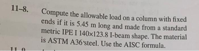 Solved 11-8. Compute the allowable load on a column with | Chegg.com